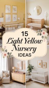 15 Adorable Light Yellow Nursery Ideas for a Cheerful Space