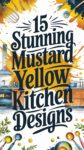 15 Stunning Mustard Yellow Kitchen Designs to Inspire You