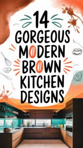 14 Gorgeous Modern Brown Kitchen Designs
