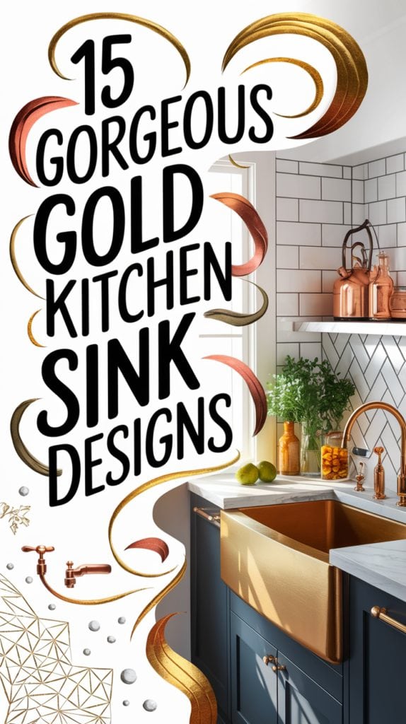 15 Elegant Gold Kitchen Sink Designs for Luxurious Homes