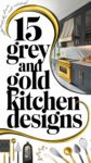Stunning Grey and Gold Kitchen Designs for Modern Elegance
