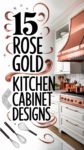 15 Stunning Rose Gold Kitchen Cabinet Designs to Inspire