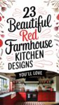 23 Beautiful Red Farmhouse Kitchen Designs You’ll Love