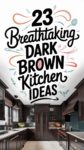 23 Breathtaking Dark Brown Kitchen Ideas For Your Dream Home