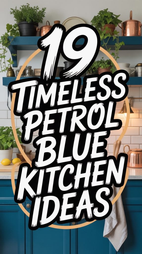 19 Timeless Petrol Blue Kitchen Ideas